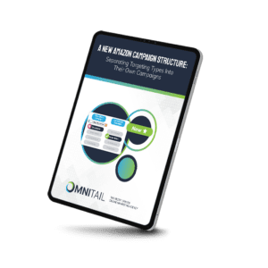 Discover a New Amazon Campaign Structure | Omnitail
